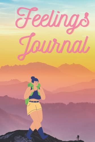 Feelings Journal: Mountain Backpack Feelings Journal with Blink Lined ...