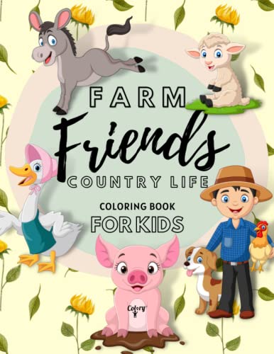 Farm Friends | Country Life Coloring Book for Kids: 50+ Drawings | A ...