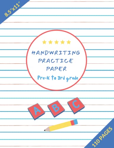 Handwriting practice paper for Pre-K to 3rd grade: Handwriting practice ...