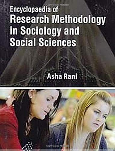 Encyclopaedia Of Research Methodology In Sociology And Social Sciences ...