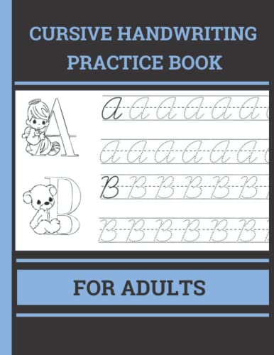 Cursive Handwriting Practice Book for Adults: Cursive Handwriting ...