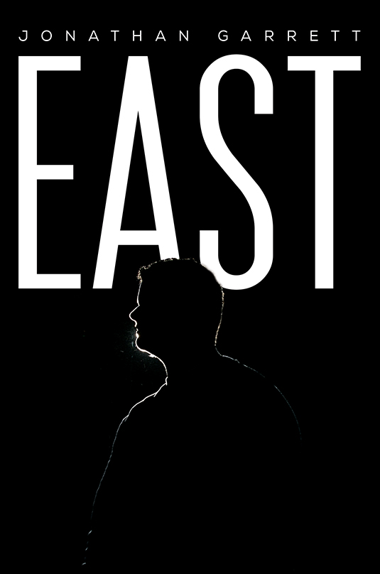 East by Jonathan Garrett | Goodreads