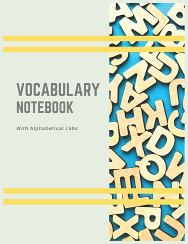 Vocabulary Notebook: Vocabulary Notebook with Tabs / 8.5 x 11 Notebook ...