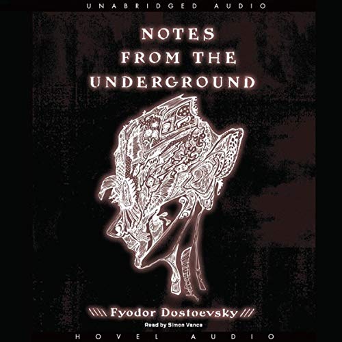 Notes from the Underground by Fyodor Dostoevsky | Goodreads