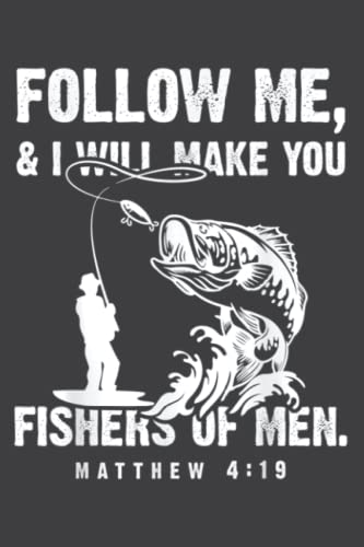 Funny Follow Me Fisher of Men Christian Fishing Gift Pretty: Faith ...