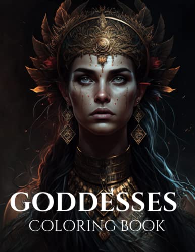 Goddesses Coloring Book for adults: 50 pages of mythological coloring ...