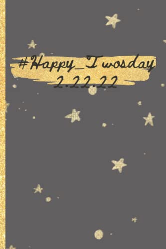 #Happy_twosday 2.22.22,Journal and Notebook For Women,Men and Girls To ...