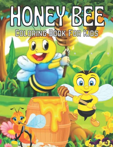 Honey Bee Coloring book For Kids: A Beautiful Honey Bee Coloring Book ...