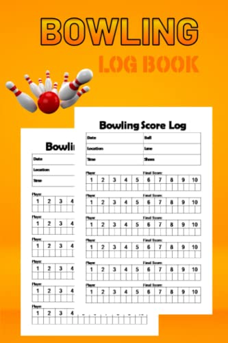 Bowling Log Book: 100 Pages Bowling Score Record Notebook, Score Sheet ...