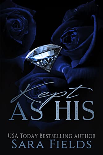 Kept as His: Box Set by Sara Fields | Goodreads