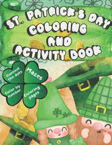 St Patrick's Day coloring and activity book for kids: st patricks day ...
