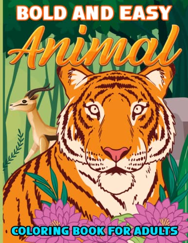 Bold and Easy Animals Coloring Book For Adults: A Big Coloring Book ...