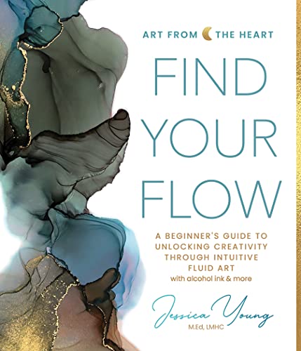 Find Your Flow: A Beginner's Guide to Unlocking Creativity through ...