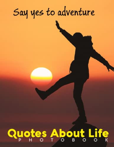 Quotes About Life Photobook: Positive Colorful Pages For All Ages ...