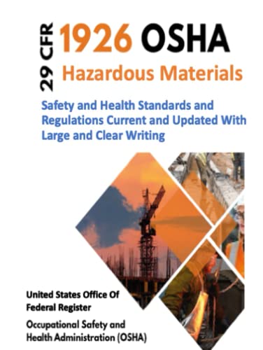 29 CFR 1926 OSHA Hazardous Materials: Safety and Health Standards and ...