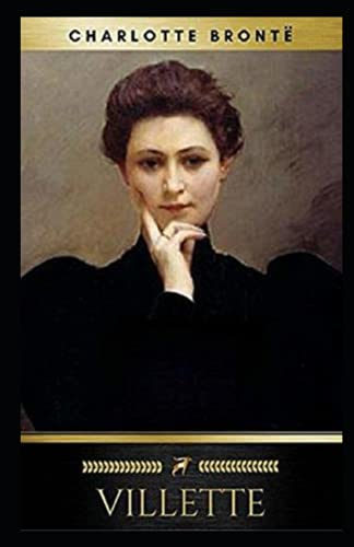 Villette Annotated by Charlotte Brontë | Goodreads