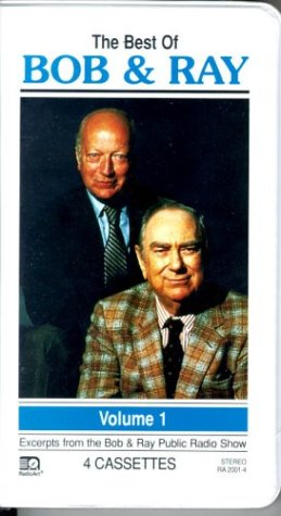 The Best of Bob & Ray: Excerpts from the Bob & Ray Public Radio Show ...