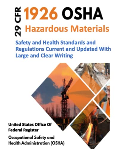29 CFR 1926 OSHA Hazardous Materials: Safety and Health Standards and ...