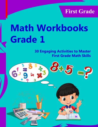 Math Workbooks Grade 1: 30 Engaging Activities to Master First Grade ...