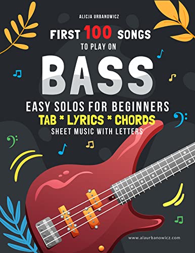 First 100 Songs to Play on Bass I Easy Solos for Beginners: Sheet Music ...