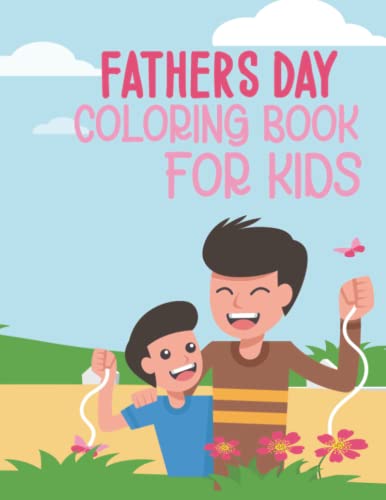 Fathers Day Coloring Book For Kids: Perfect Cute Father’s Day Coloring ...