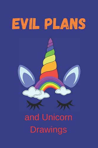 Evil Plans and Unicorn Drawings: funny gag gift notebook journal for ...
