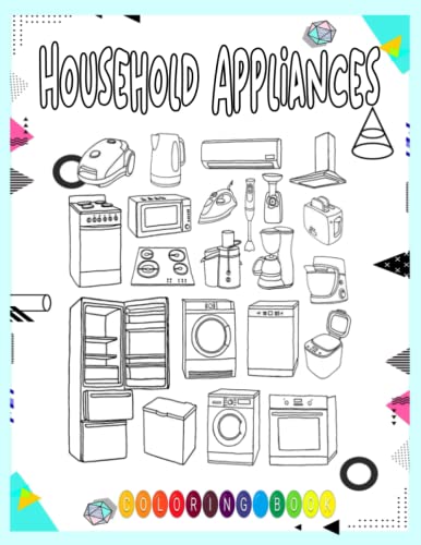Household Appliances Coloring Book: Fun and Easy Coloring Pages for ...
