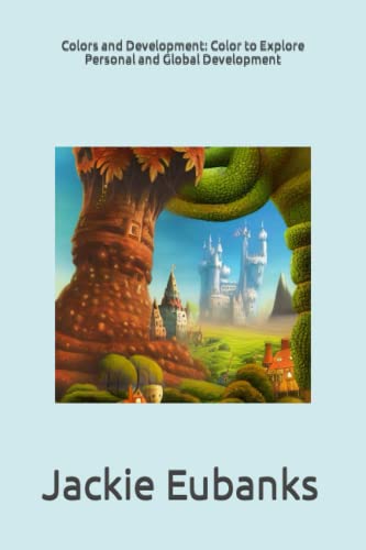 Colors and Development: Color to Explore Personal and Global ...