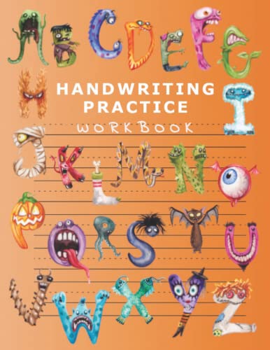 Monster Alphabet Handwriting Practice Workbook: 100 Blank Writing Pages ...