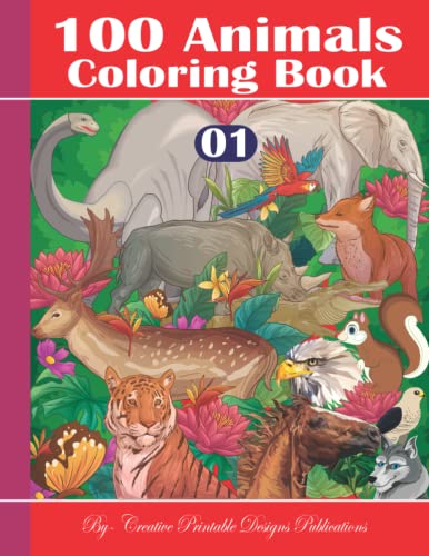 100 Animals Coloring Book: Kids Coloring Books for Preschool Toddler ...