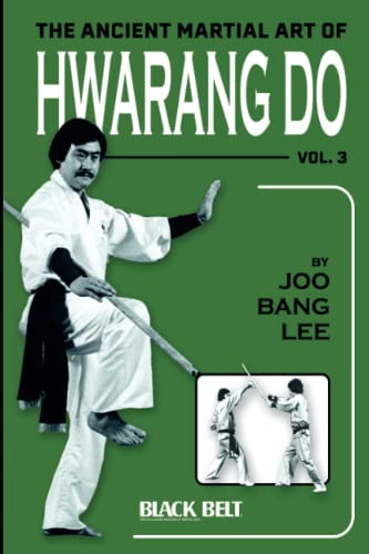 The Ancient Martial Art Of Hwarang DO by Joo Bang Lee | Goodreads
