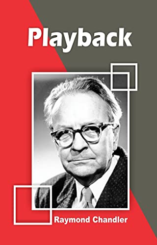 PLAYBACK by Raymond Chandler | Goodreads