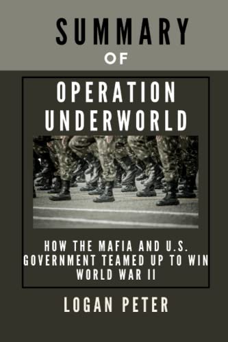 Summary of Operation Underworld by Matthew Black: How the Mafia and U.S ...