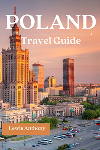 Poland (Travel Guide): (Full color) Poland ultimate travel guide ...