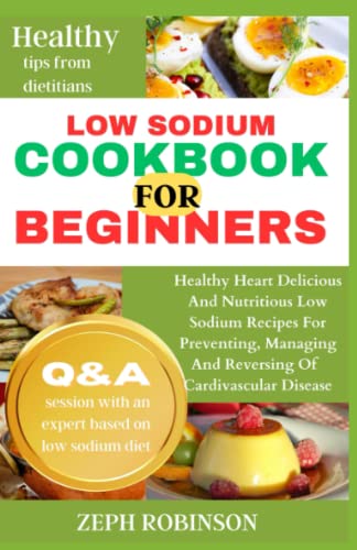 Low Sodium Cookbook For Beginners: Ultimate guide to easy recipes ...
