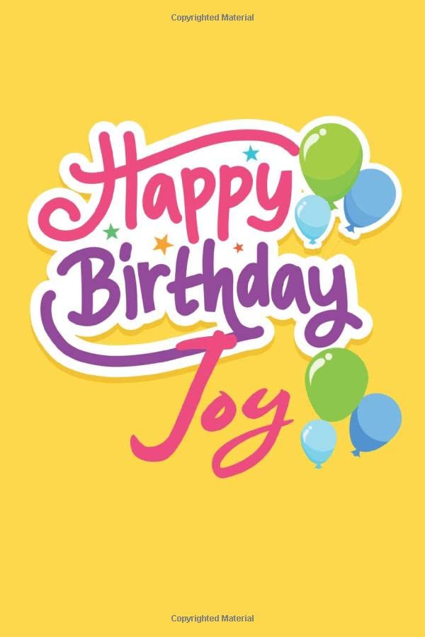 Happy Birthday Joy: Birthday Journal Gift | Customized | Happy Birthday ...