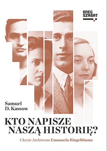 Kto napisze nasza historie? by Samuel D. Kassow | Goodreads