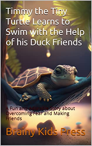 Timmy the Tiny Turtle Learns to Swim with the Help of his Duck Friends ...