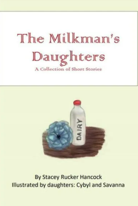 The Milkman's Daughters by Stacey Rucker Hancock | Goodreads