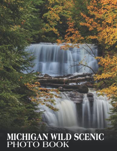 Photo Book Of Michigan Wild & Scenic: Michigan Wild & Scenic Picture ...
