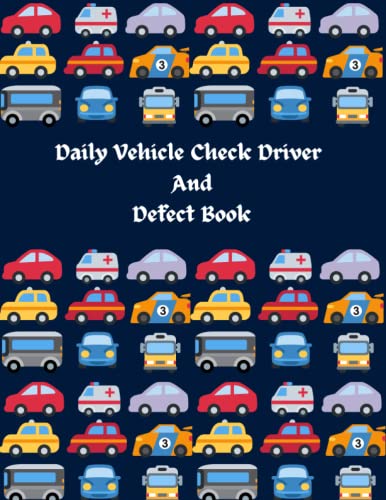 Daily Vehicle Check Driver And Defect Book: Daily Vehicle Inspection ...