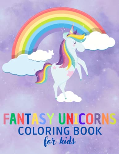 Fantasy Unicorns Coloring Book for Kids: 40 Illustrations Large Size by ...