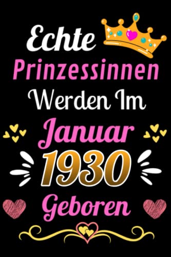 Geschenke Für Mädchen 93 Zum Geburtstag : Echte Prinzessinnen Werden Im Januar 1930 Geboren ...