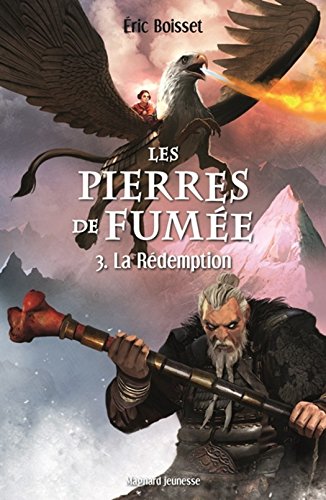 Les Pierres de fumée T3, La Rédemption (ROMANS DIVERS) by Eric Boisset ...