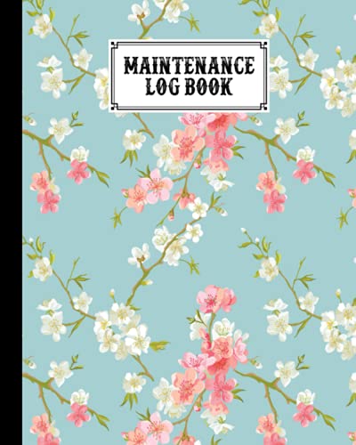 Maintenance Log Book: Flower Cover Design | Repairs And Maintenance ...