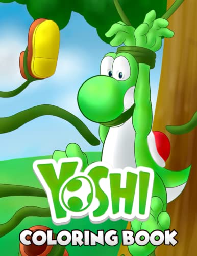 Yoshi Coloring Book: Inspirational Stunning Giving You For Adults ...