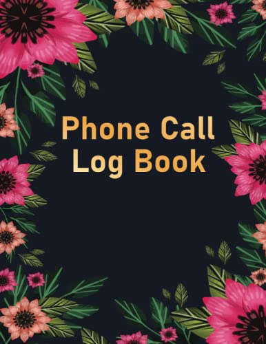 Phone Call Log Book: Telephone Message Book With Over 500 Call Log ...