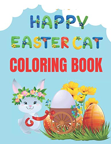 HAPPY EASTER CAT COLORING BOOK: A EASTER COLORING BOOK FOR CAT COLORING ...