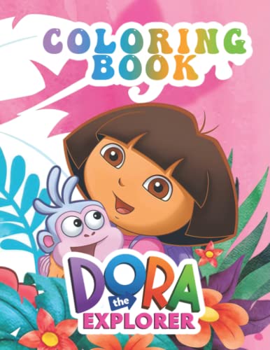Dora Coloring Book: Fantasy The Stunning Explorer A Unique Books For ...