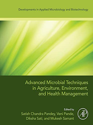 Advanced Microbial Techniques in Agriculture, Environment, and Health ...